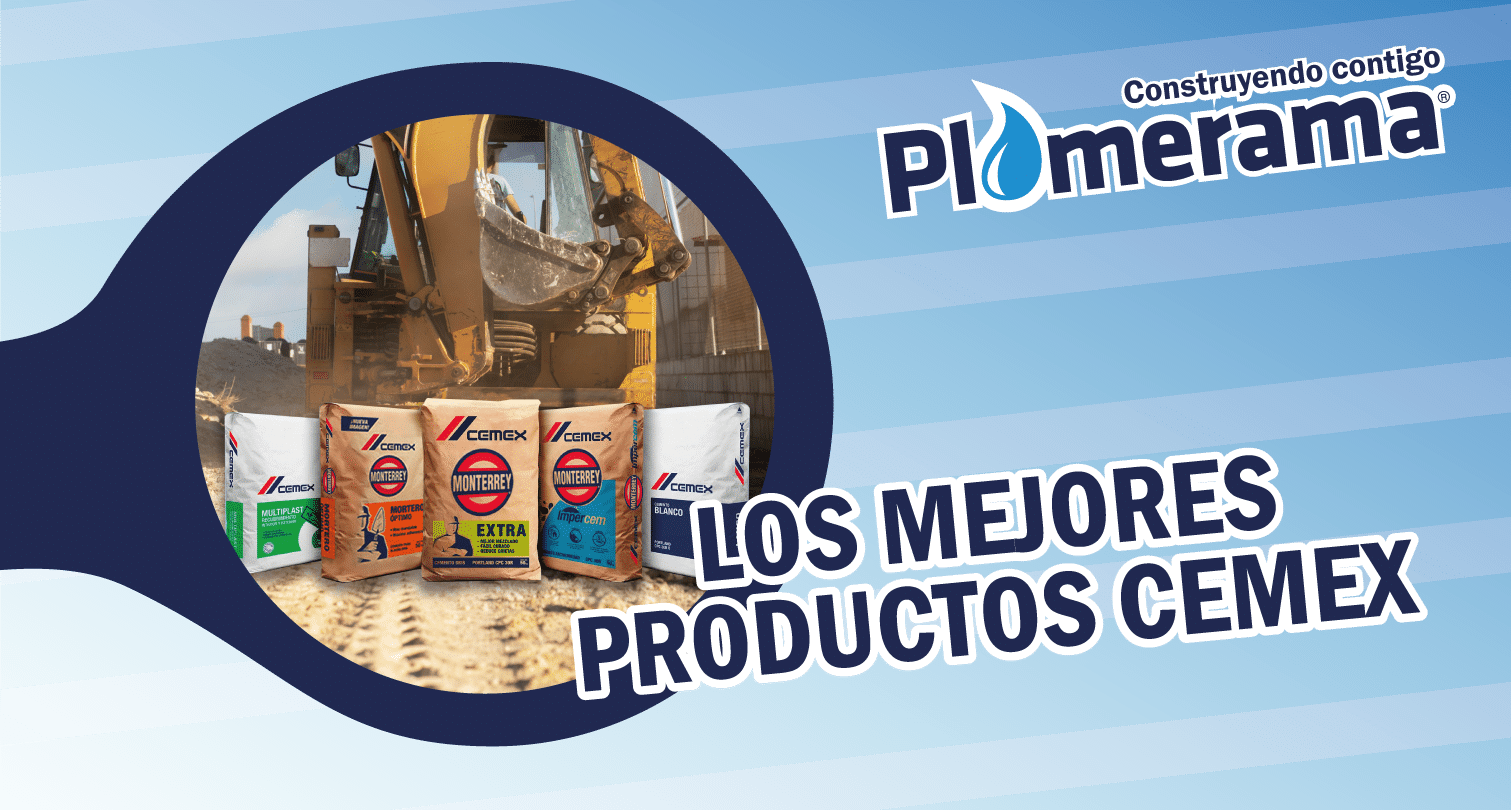 Los Mejores Productos Cemex - Construrama Plomerama